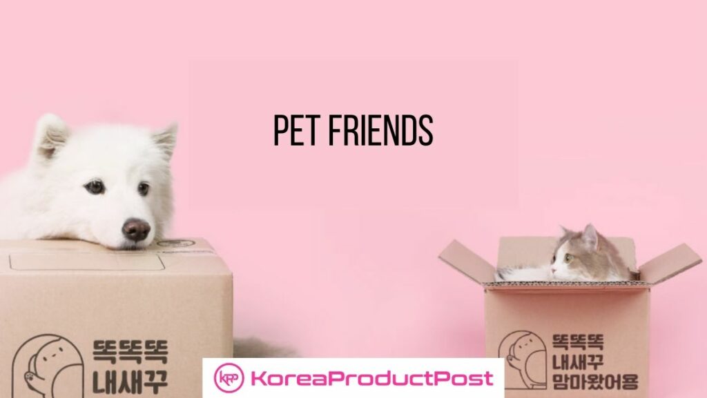 Pet Friends - Best K-online store for all your pet needs - KoreaProductPost