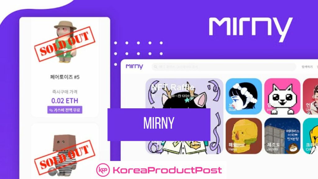 Mirny – The Leading NFT Marketplace in South Korea - KoreaProductPost