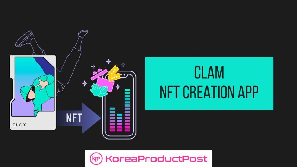 CLAM - Create NFT of Your Most Precious Moments with Korean Startup Lutra - KPP