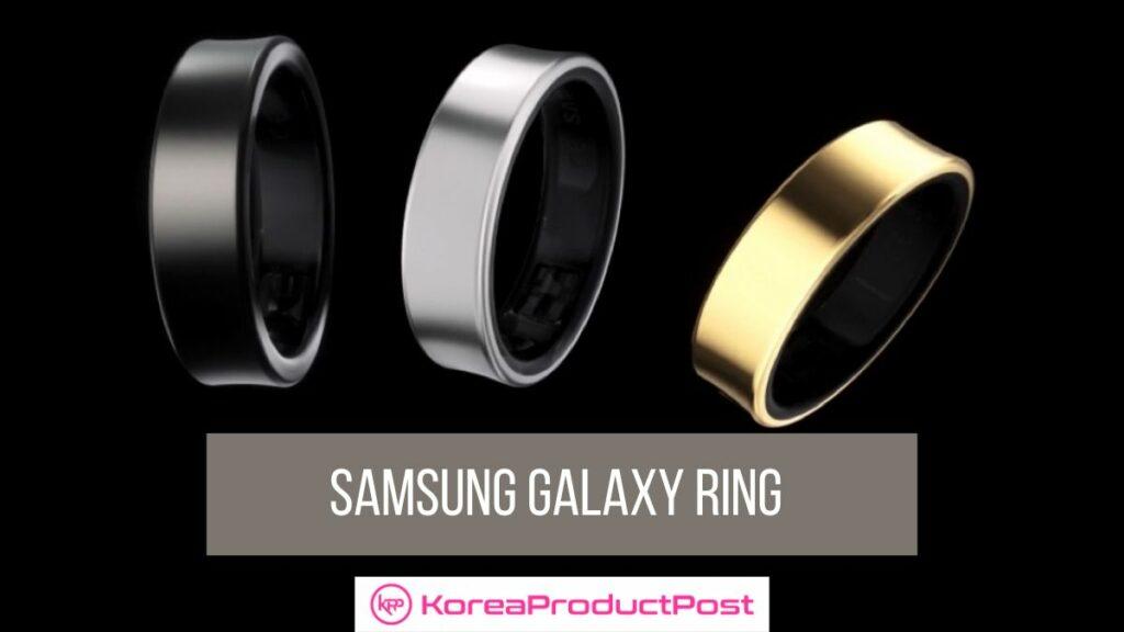 Galaxy Ring - The Latest Wearable from Samsung Launched! - KPP
